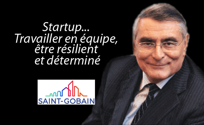 Jean-Louis Beffa, Président d'honneur Saint Gobain : "Startup ...